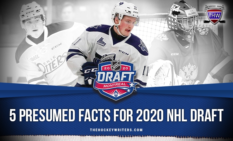 5 Presumed Facts for 2020 NHL Draft - The Hockey Writers - NHL Entry ...