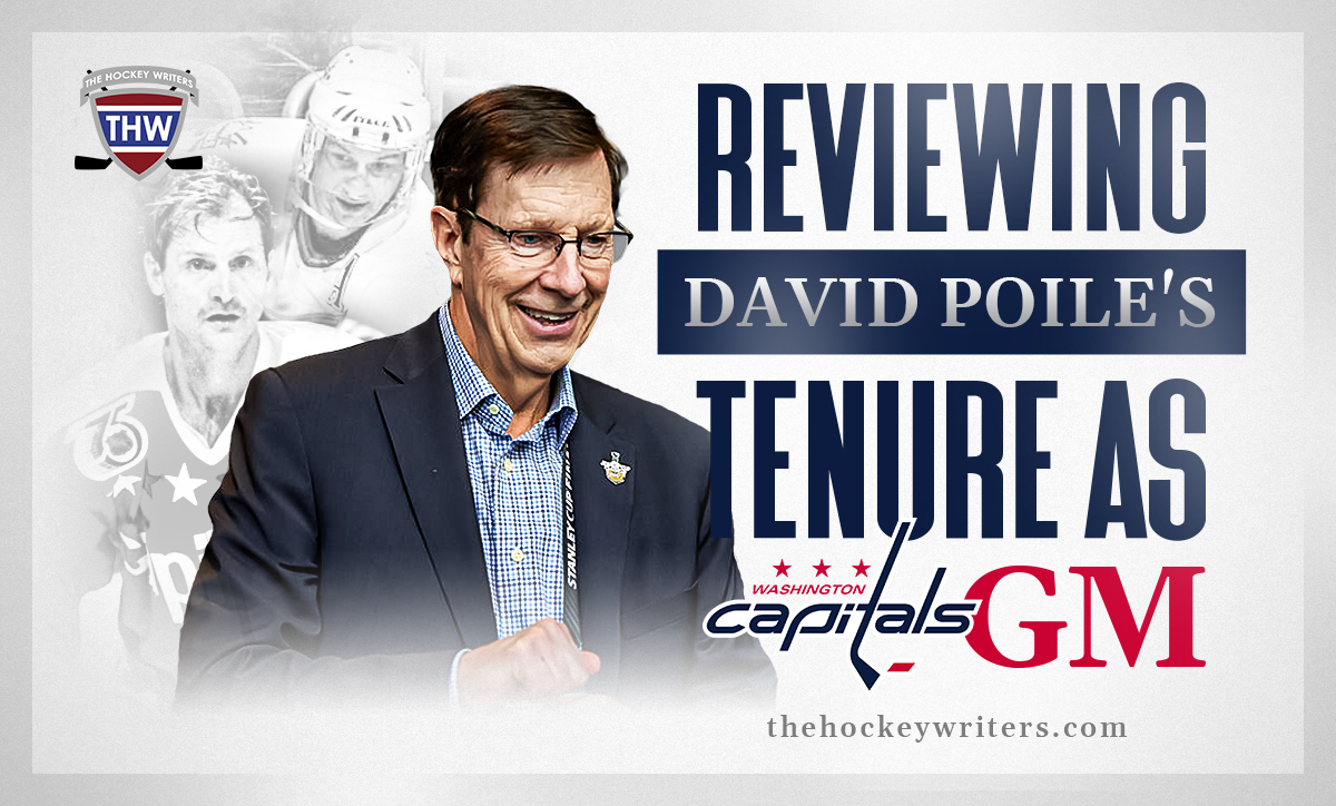 Reviewing David Poile's Tenure as Washington Capitals General Manager ...