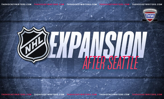 NHL Expansion After Seattle - The Hockey Writers - NHL Expansion - NHL ...