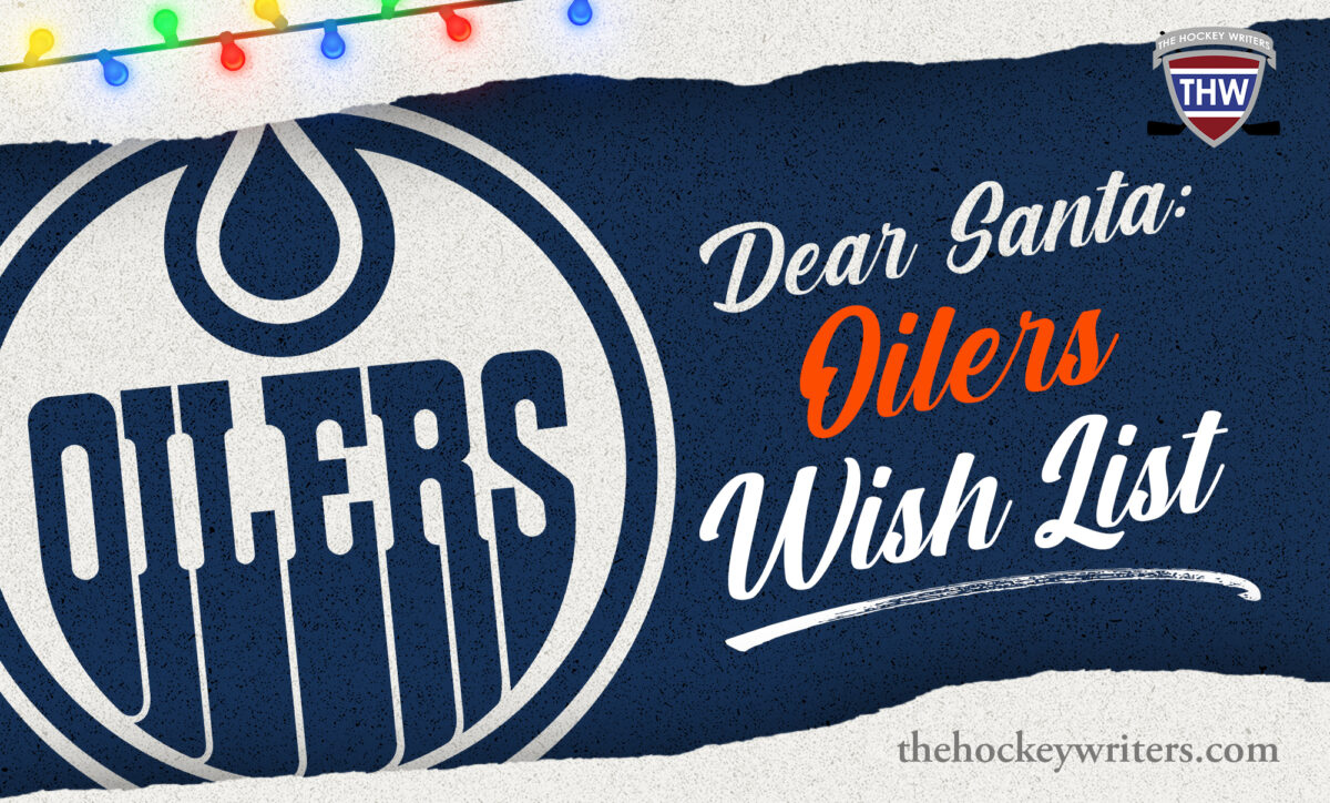 Dear Santa: Edmonton Oilers Christmas Wish List - The Hockey Writers ...
